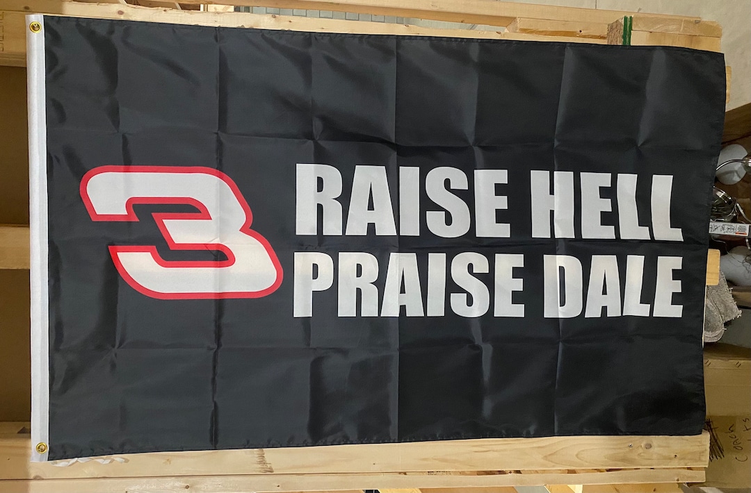 Racing Flag FREE USA SHIPPING Raise Hell Praise Dale Beer Dirt ...
