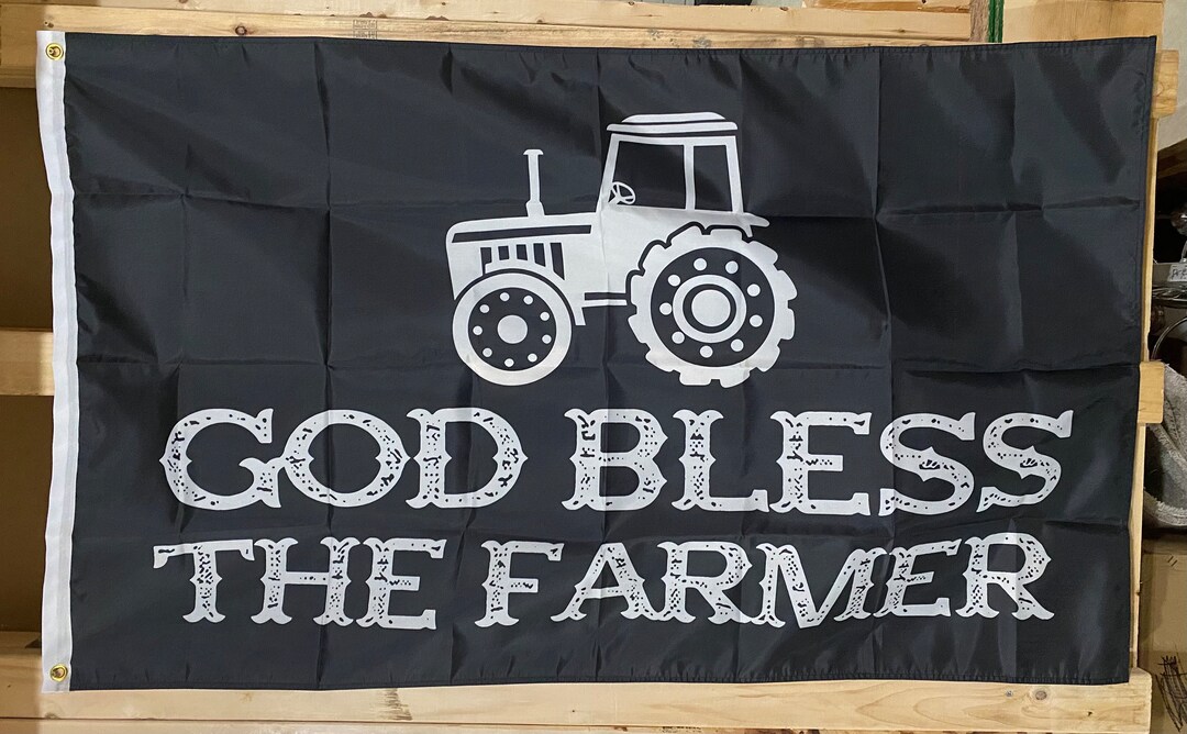 God Bless the Farmers Flag FREE USA SHIP Feed America Grain Tractor ...