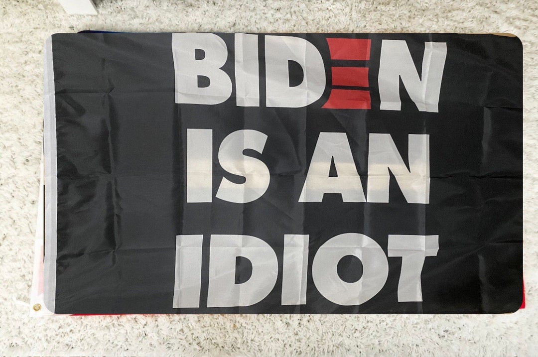 Flag Joe Biden is an Idiot Inflation Donald Trump Vote Red Republican ...