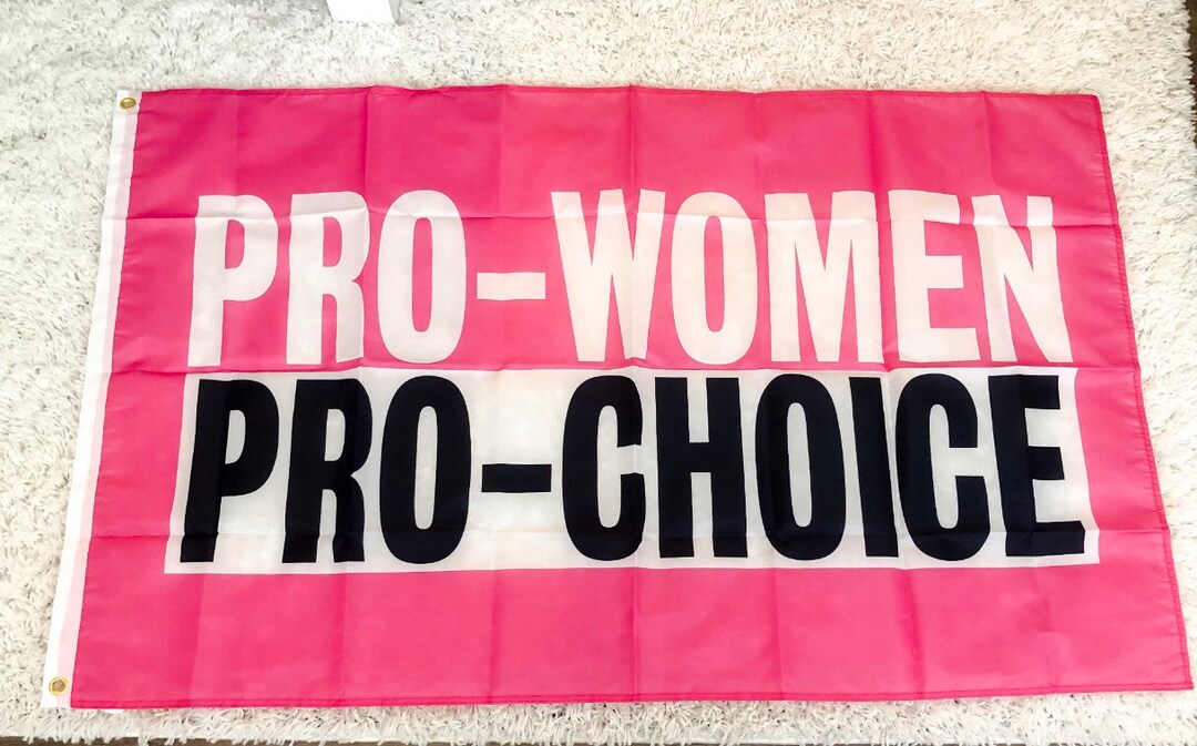 Flag Pro Women Pro Choice Women Rights Human Rights Right to Choose Pro ...