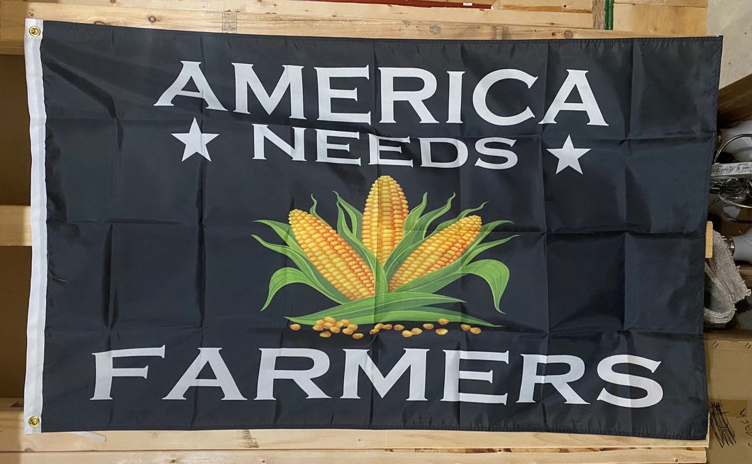 America Needs Farmers Flag FREE USA SHIP Feed America Grain Tractor ...