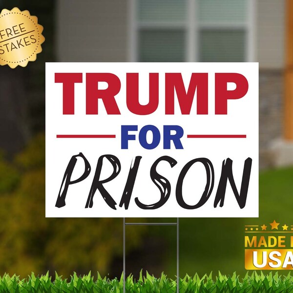 Trump for Prison Yard Signs - Etsy