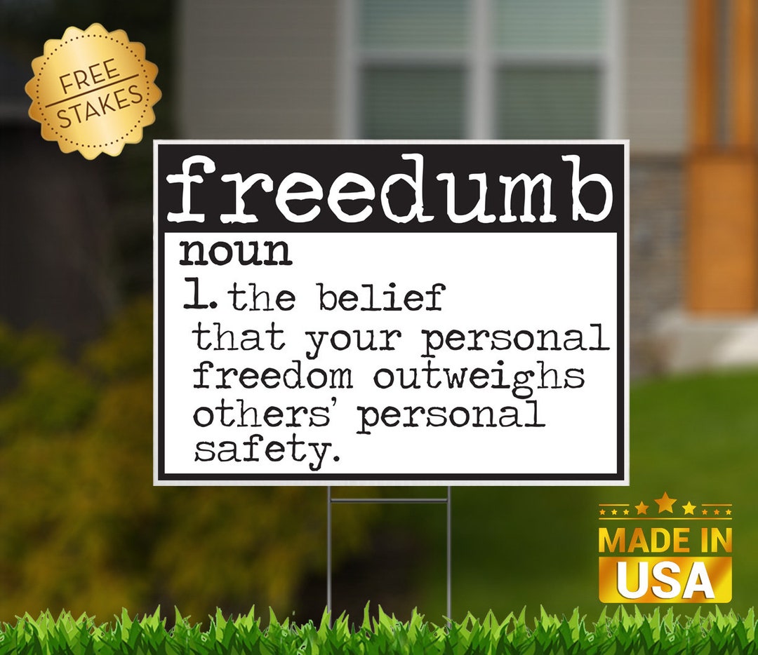 FREEDUMB "noun" Edition - Double Sided Corrugated Yard Sign With H ...