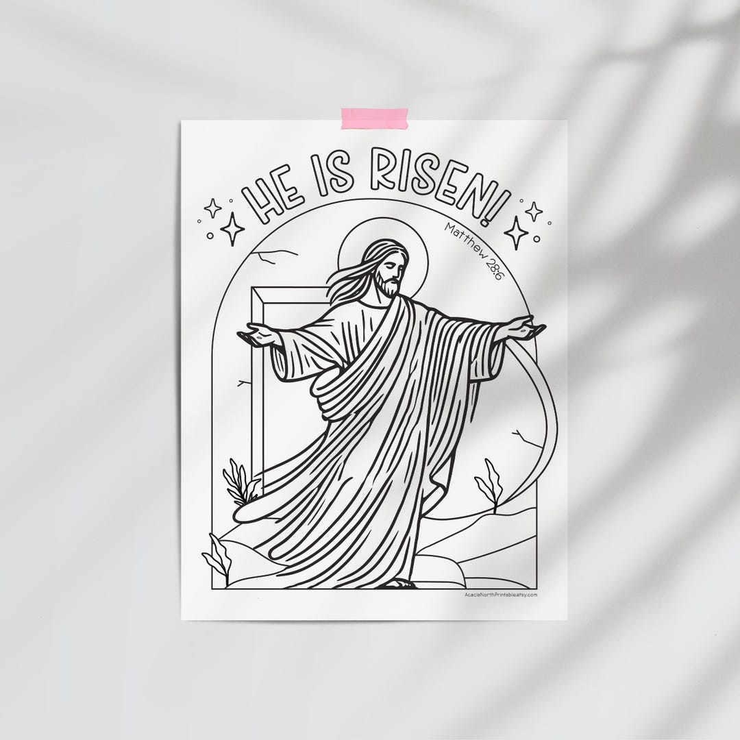 He is Risen Easter Coloring Page: Resurrected Christ, Easter Printable ...