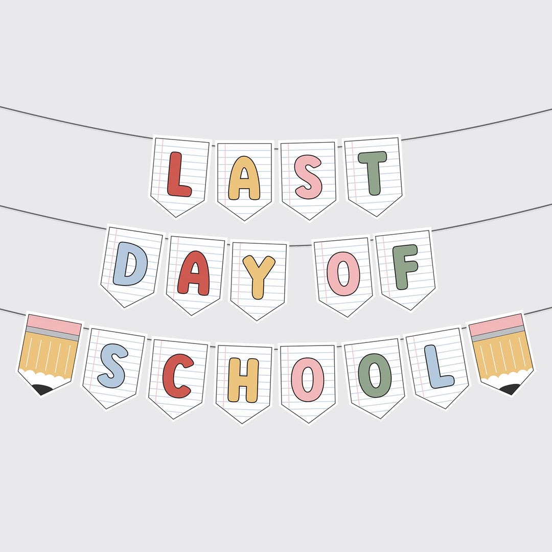 Last Day of School Banner: Printable Party Decor (PDF File) - Etsy