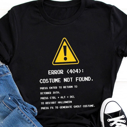 Error 404 Costume Not Found Shirt Funny Halloween Shirt - Etsy