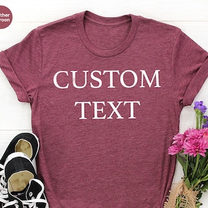 Custom Shirt, Custom Text Shirt, Custom T-shirt, Personalized T-shirt ...
