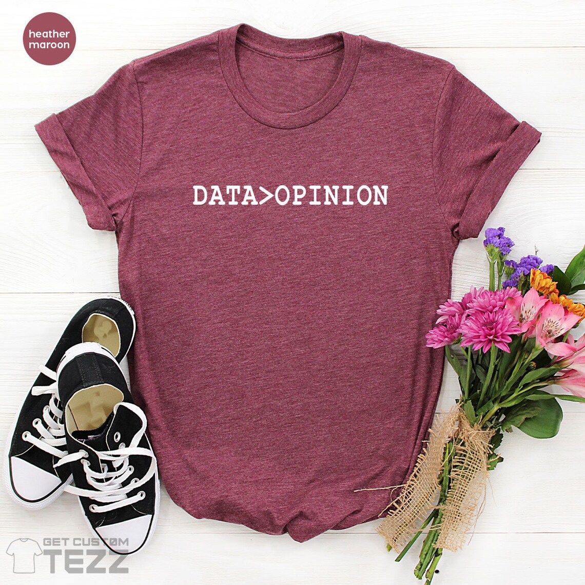 Data Shirt, Data is Greater Than Opinion, Data Analyst Gift, Science ...