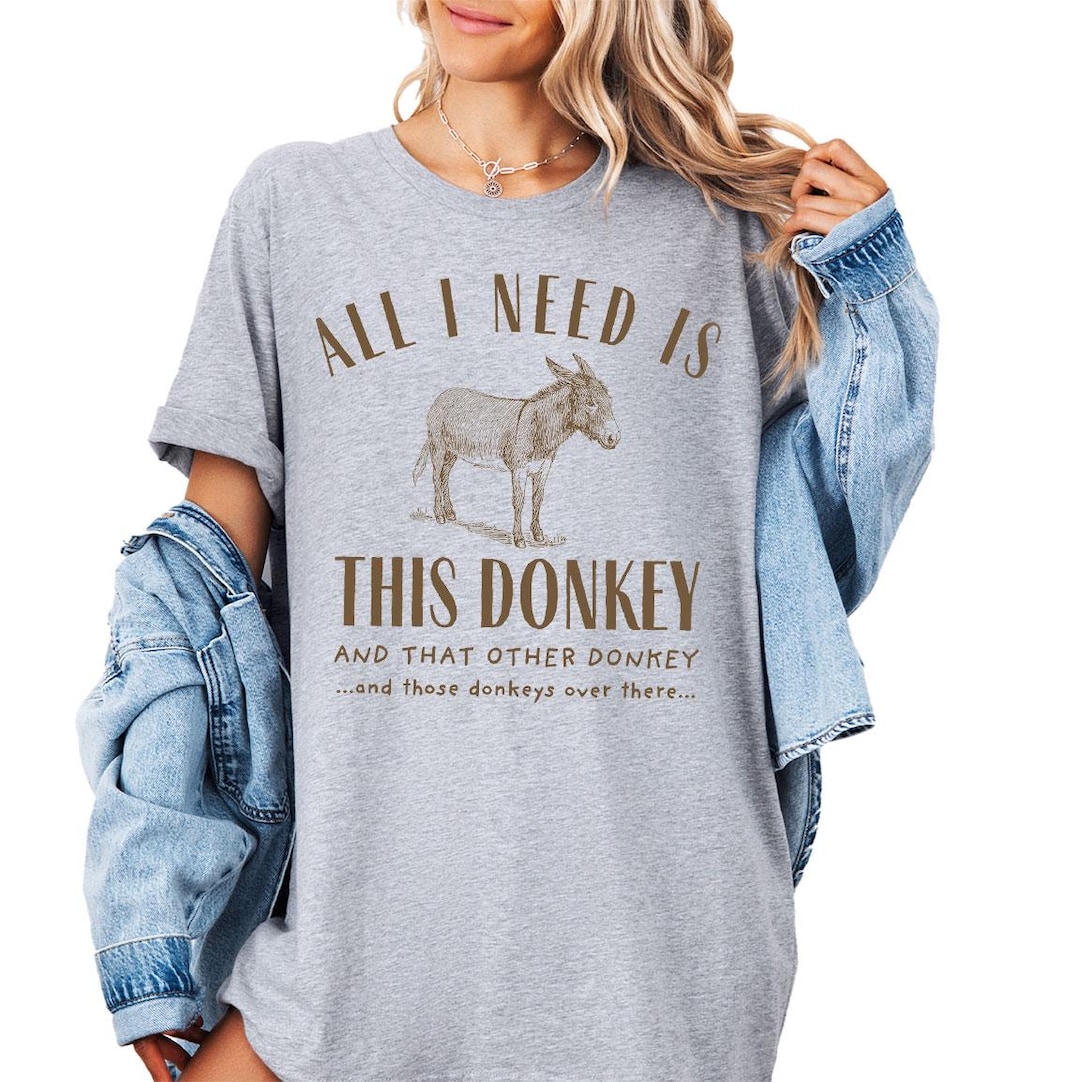 Donkey Shirt, Funny Donkey Shirt, Donkey Owner Gift Shirt, Donkey Lover ...