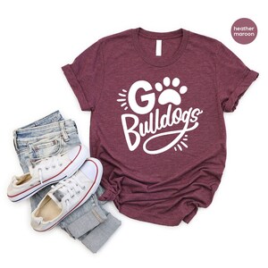 Go Bulldogs Shirt, Football Bulldogs Shirt, Football Shirt, School ...