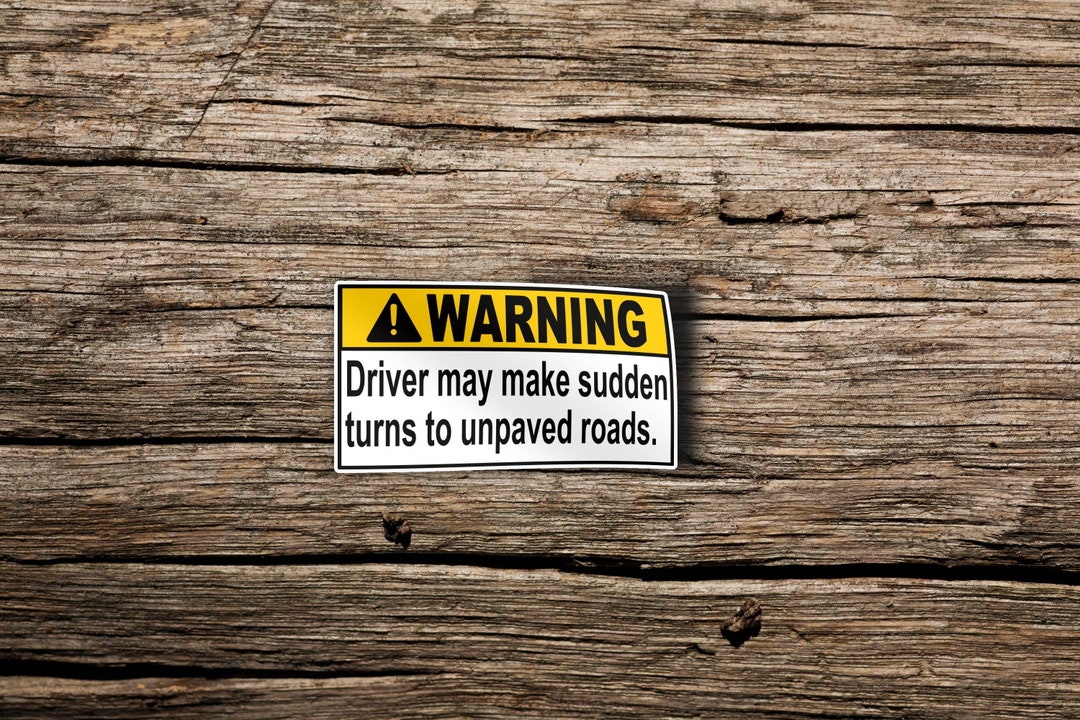 Funny Warning Sticker for 4x4s, Trucks and More | Vinyl Sticker ...