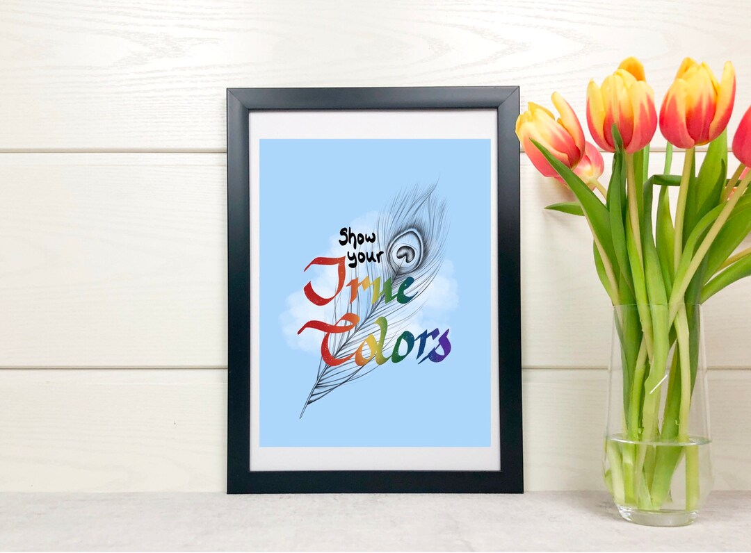 Show Your True Colors Printable Wall Art Sticker - Digital Download - Etsy