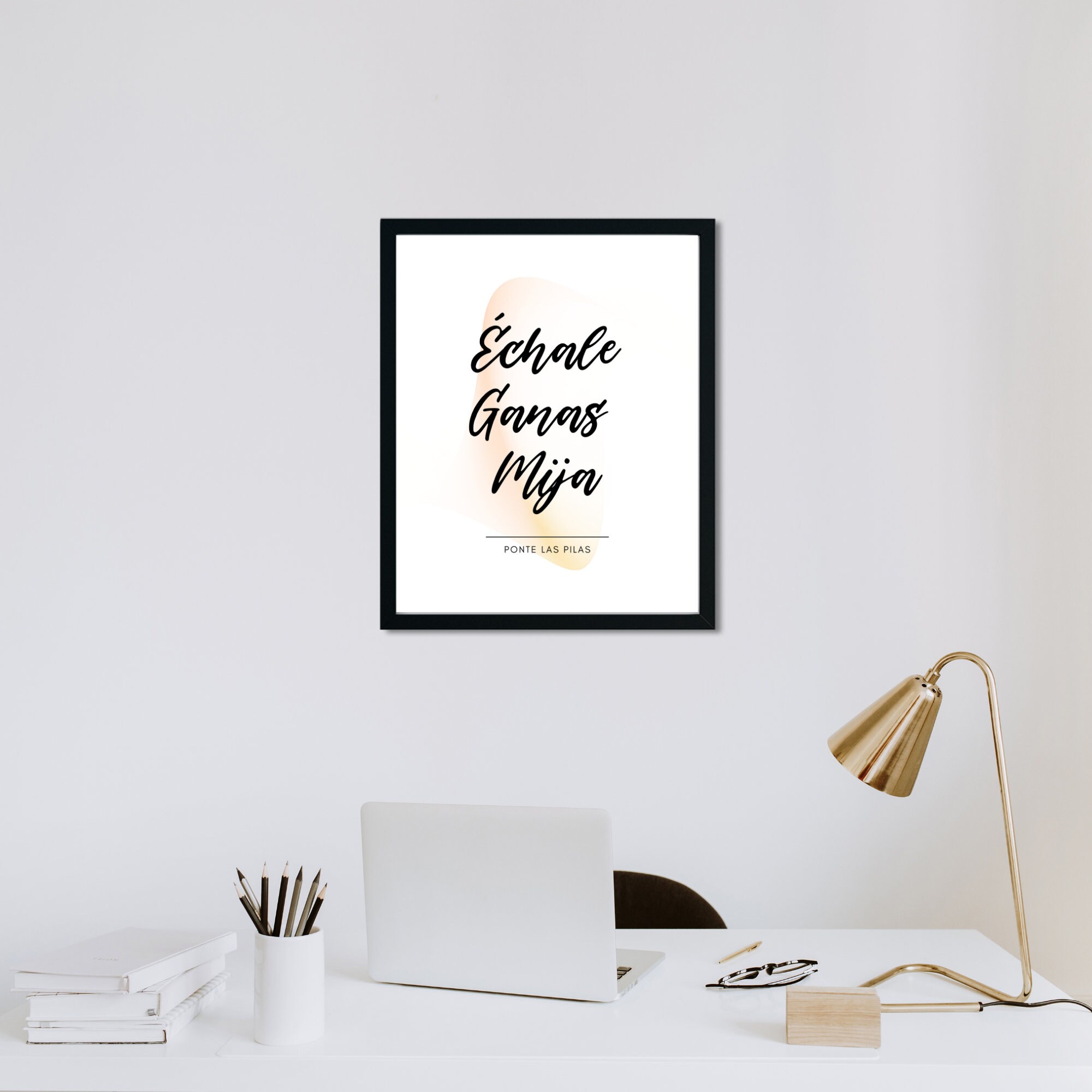 Echale Ganas Mija | You Can Do It Spanish Quote | Encouragement Print ...