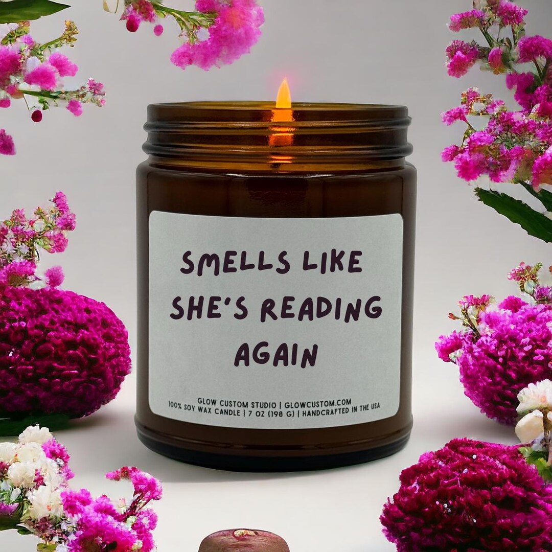 Book Lover Candle, Smells Like She’s Reading Again Candle, Funny Soy ...