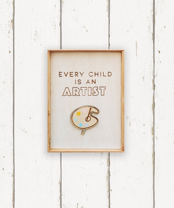 Every Child is an Artist Hand Painted Wooden Home Decor Sign | Etsy