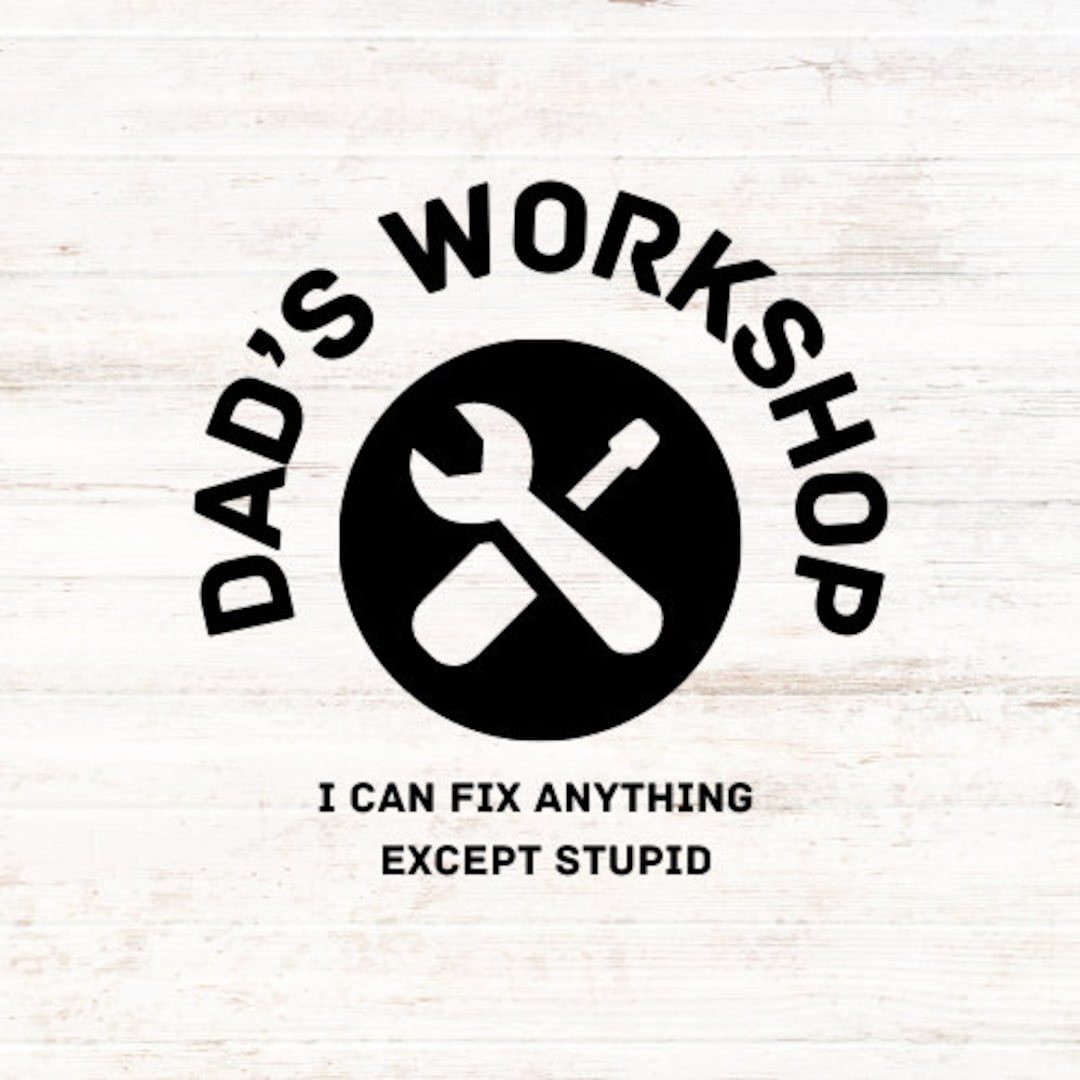 Dads Workshop SVG/PDF/PNG, Fathers Day Gift, Fathers Birthday Gift, Gift for Men - Etsy