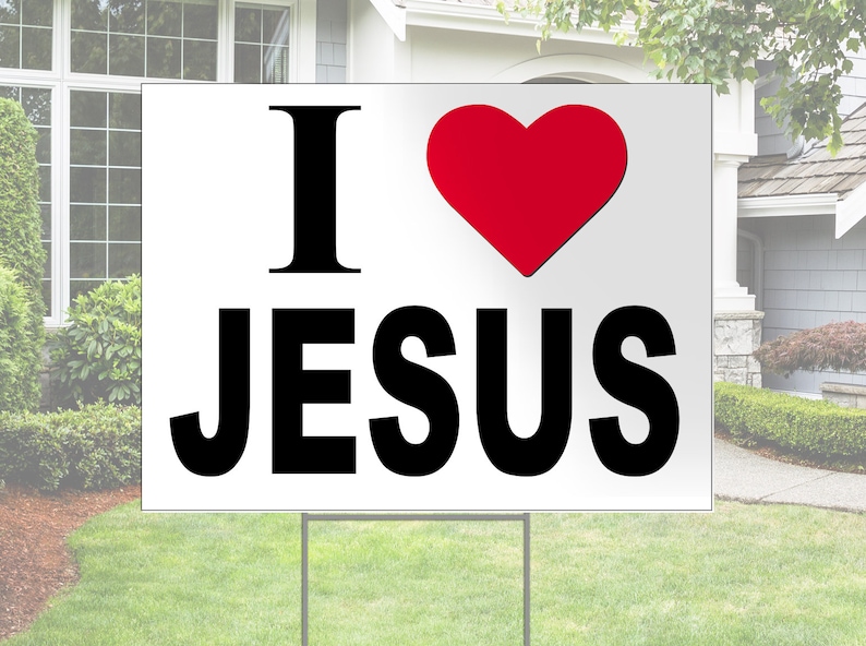 I Love Jesus Yard Sign Jesus 2020 Yard Sign 18x24 | Etsy