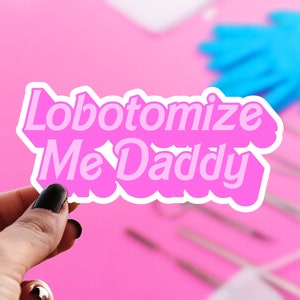 Lobotomize Me Daddy Sticker, Pastel Goth Water Bottle Decal ...