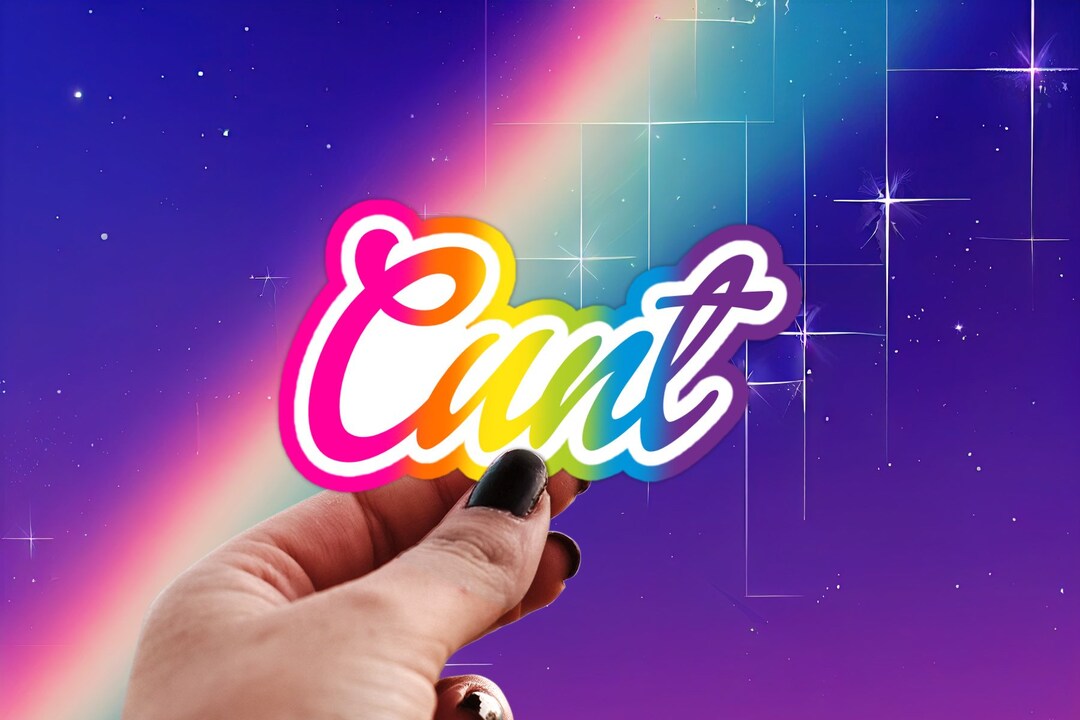 Cunt Sticker, Naughty Rainbow, Dirty 90s Nostalgia, Holographic Water ...