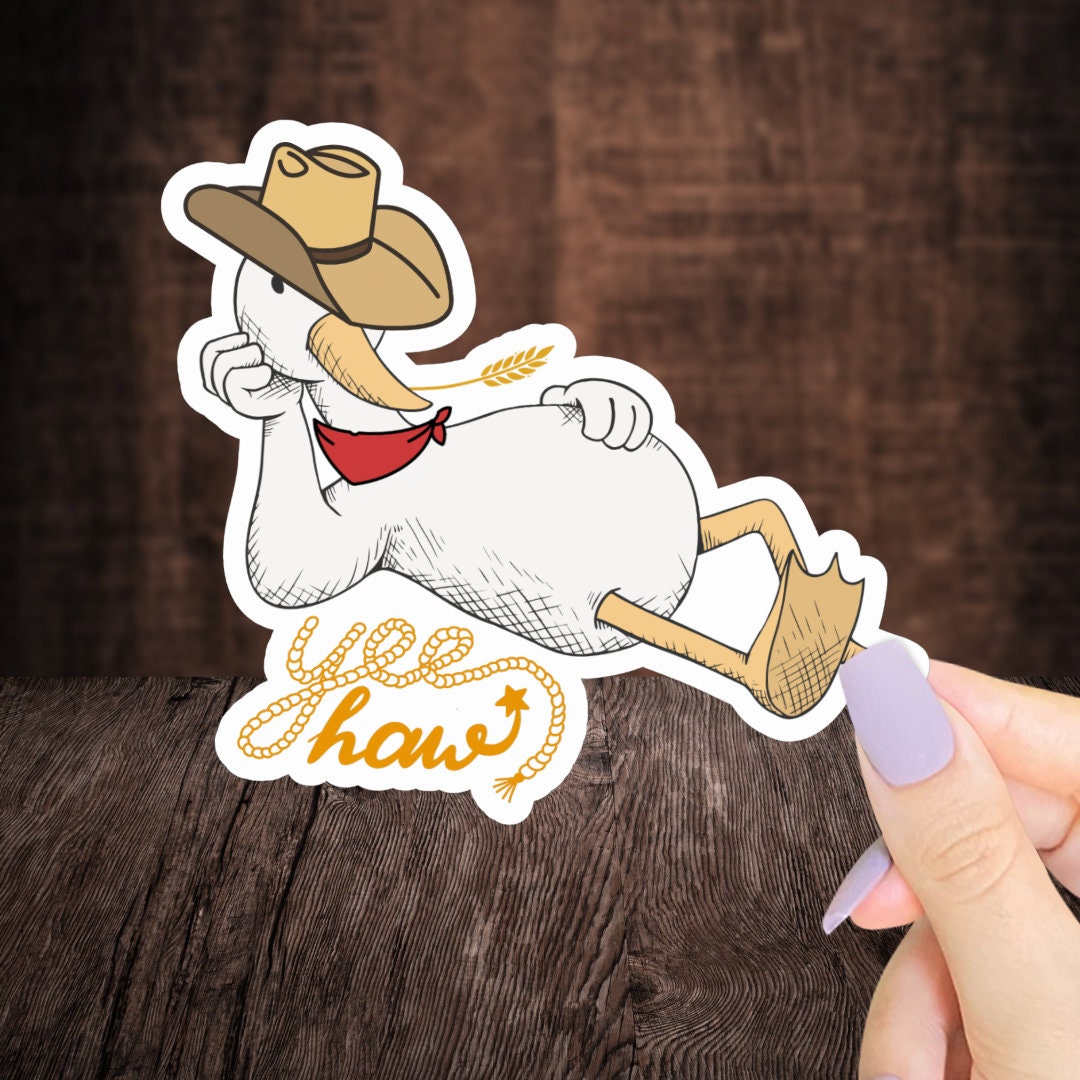 Cowboy Goose Sticker, Yee Haw Little Lady, Funny Silly Goose Water ...