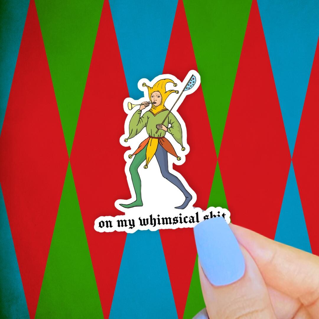 On My Whimsical Shit Sticker, Medieval Memes, Middle Ages Manuscript ...