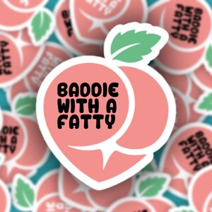 Baddie With a Fatty Water Bottle Sticker, Peach Booty, Cute Butt Decal ...