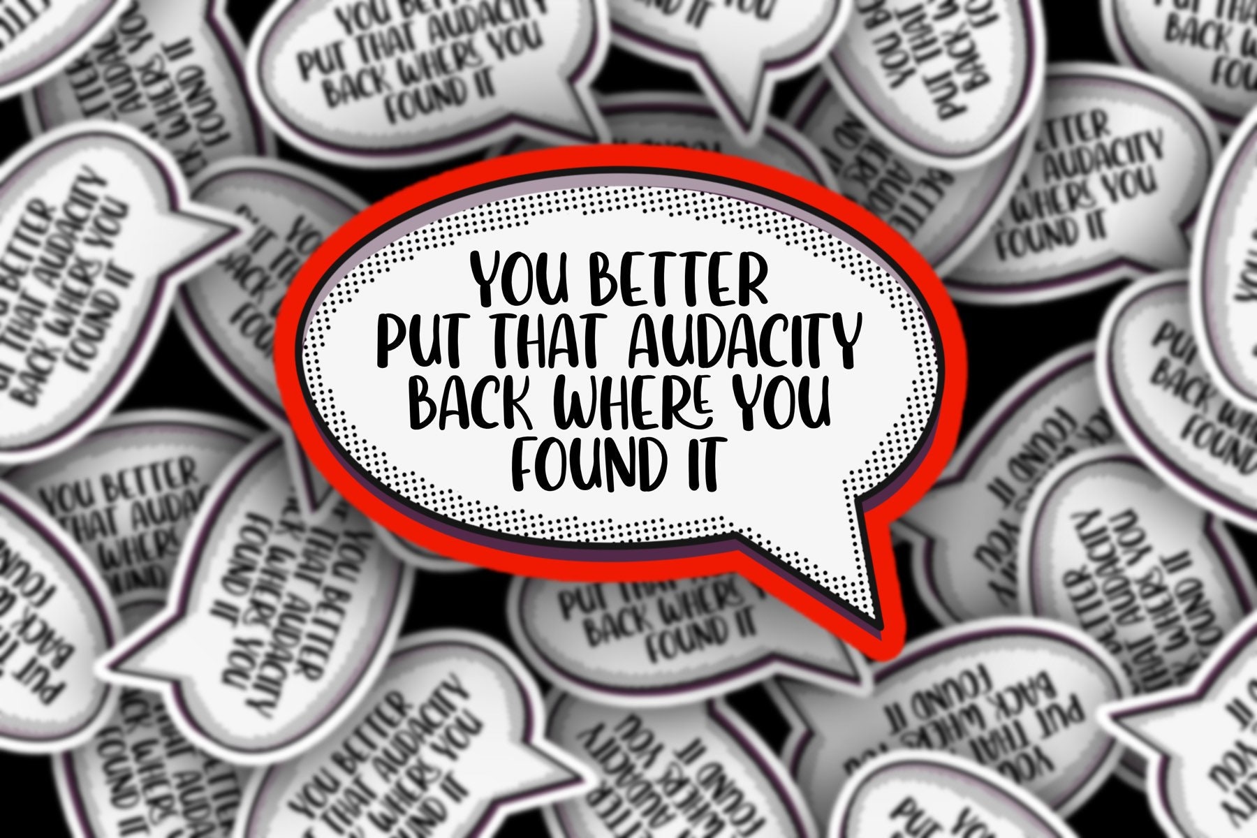 The Audacity Speech Bubble Sticker Comic Book Style Put Back - Etsy