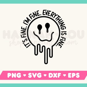 It's Fine I'm Fine Everything is Fine SVG Files for Cricut & Silhouette ...