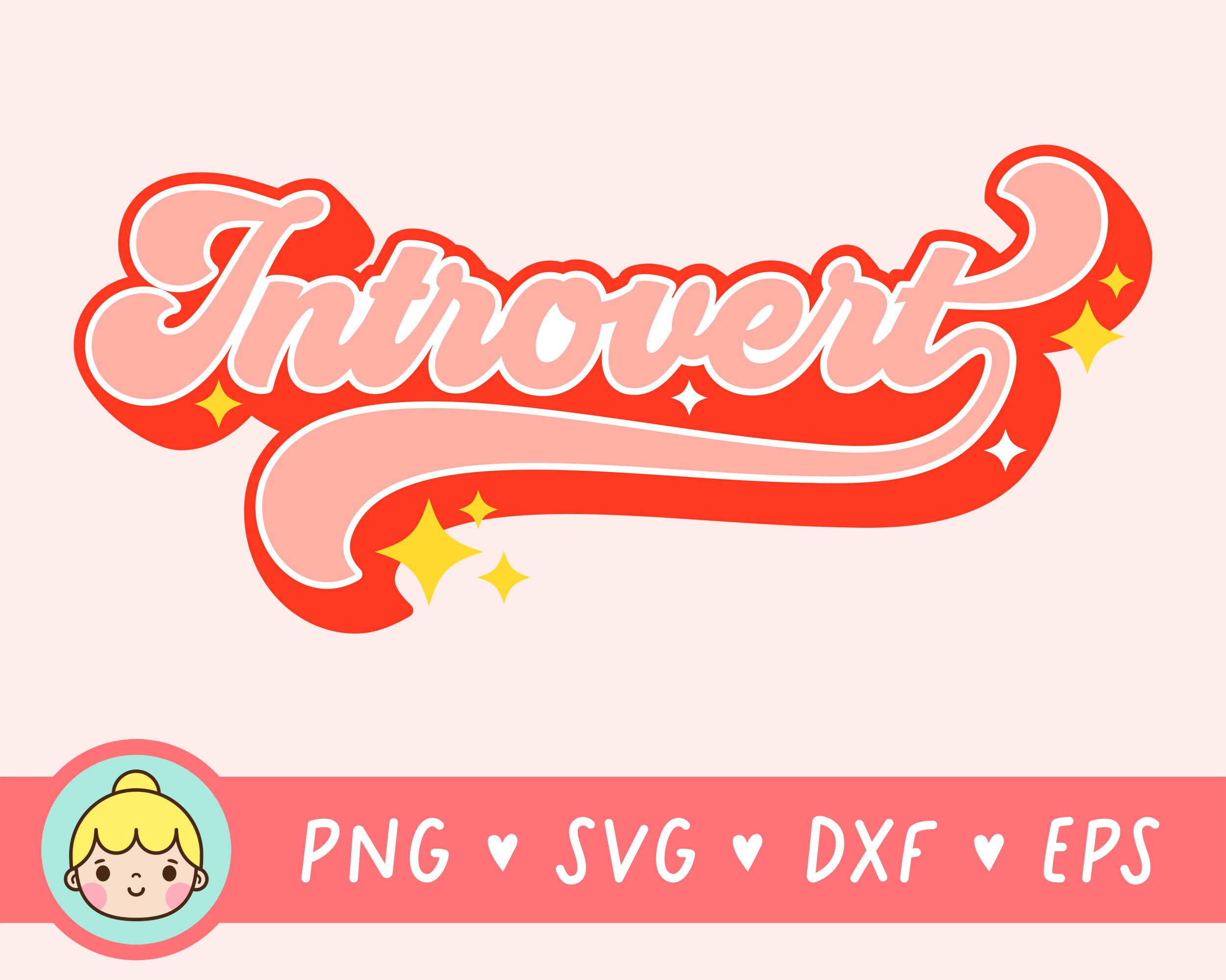 Introvert SVG, Introvert Sublimation, Introvert PNG, SVG Files for ...