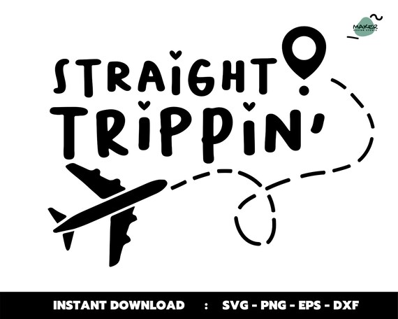 Straight Trippin' Svg Travel Holiday Trip Vacation Svg - Etsy