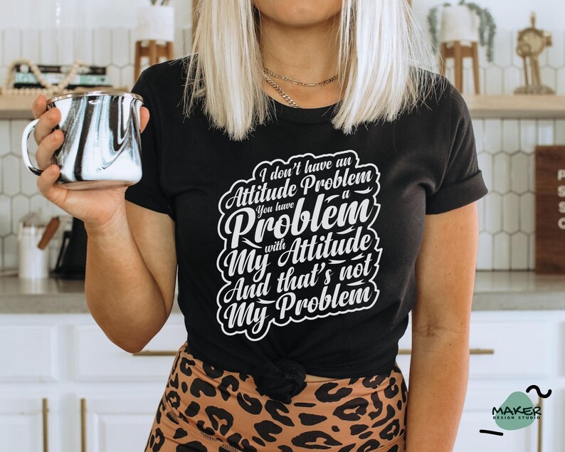 Sarcastic Svg Attitude Problem Svg My Attitude Svg Sassy | Etsy