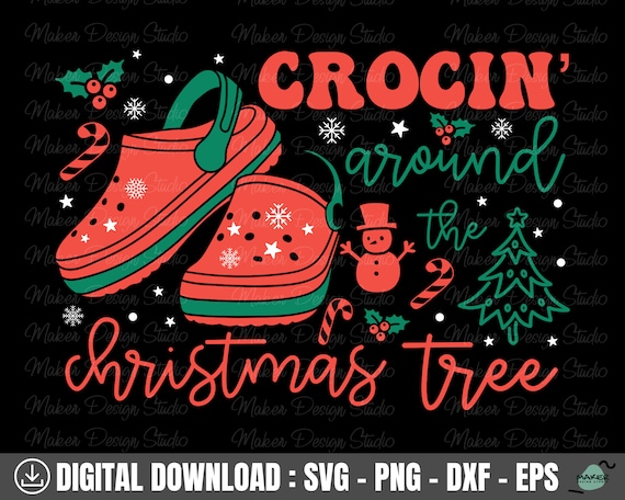 Crocin' Around the Christmas Tree Svg Crocin Svg - Etsy
