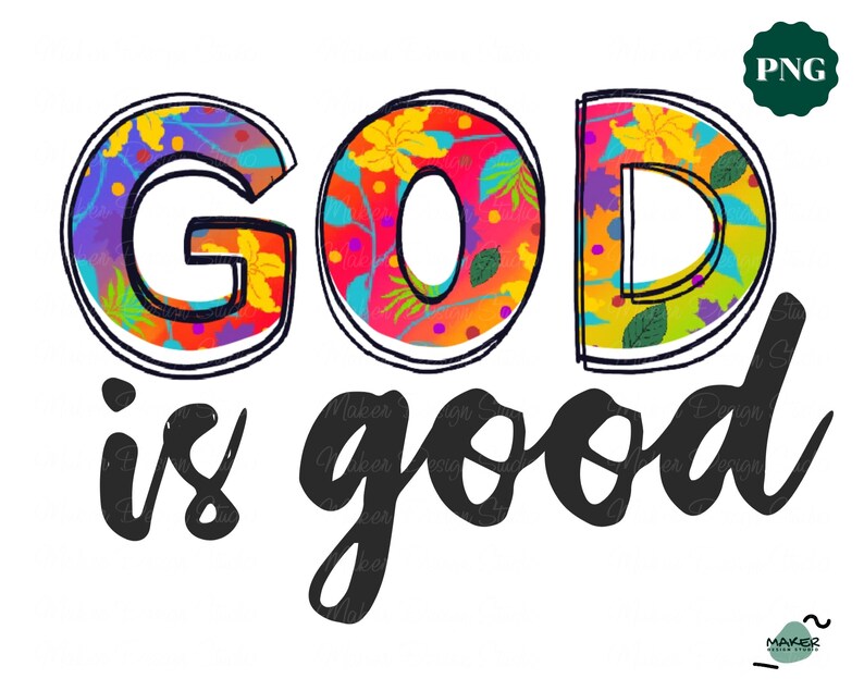 God is Good Png, God Png for Sublimation, Printable, Instant Download ...