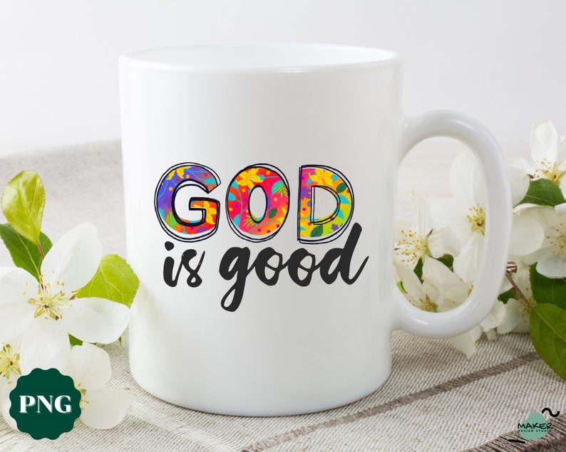 God is Good Png, God Png for Sublimation, Printable, Instant Download ...