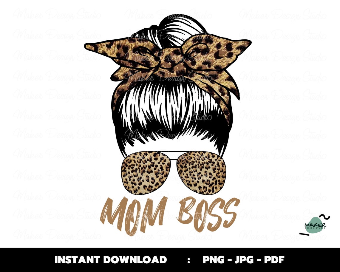Mom Boss Png Mom Life Png Super Mom Png Best Mom Ever Png - Etsy