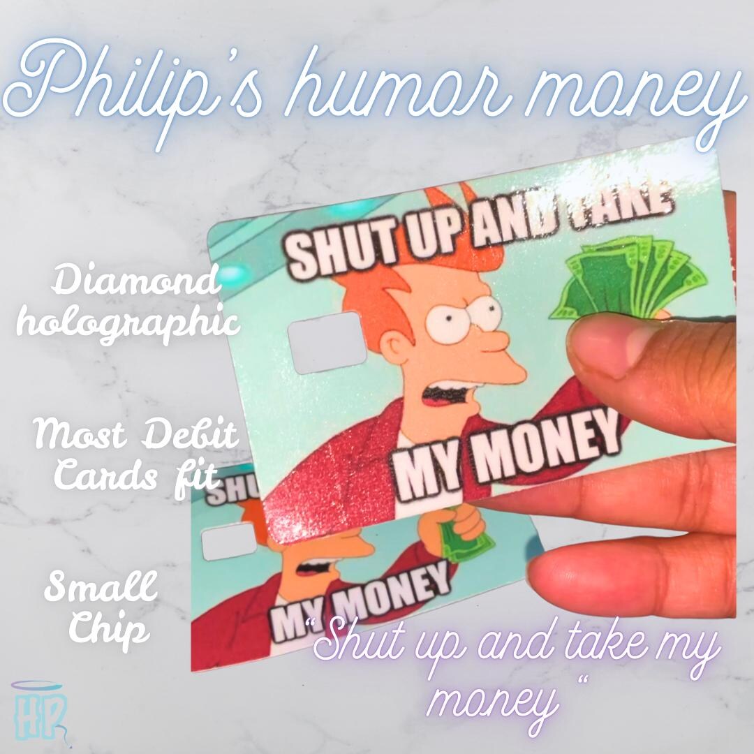 Funny “shut up and Take My Money” Debit Card Skin | Meme Card Sticker ...