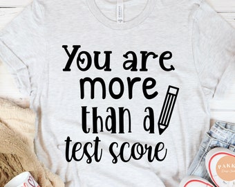 You Are More Than Test Score Svg - Etsy