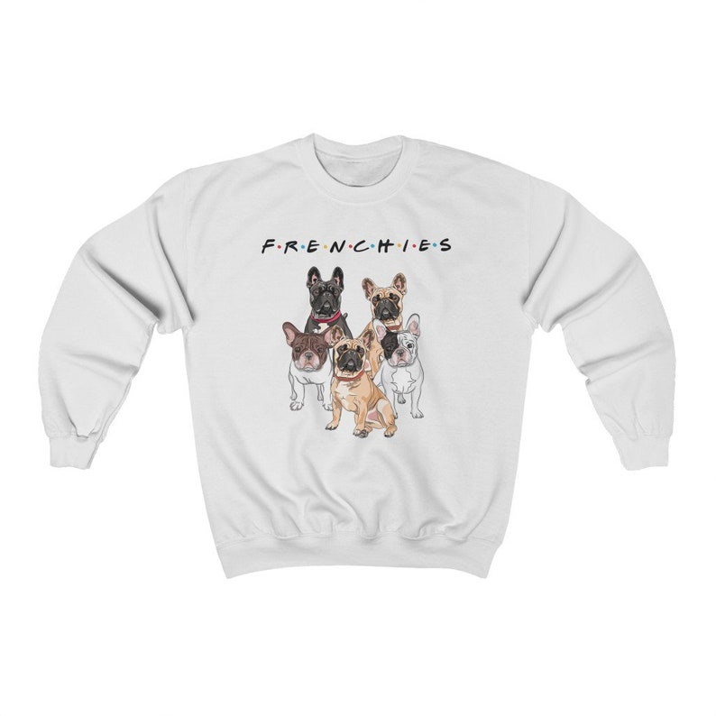 Friends French Bulldog Sweatshirt Frenchies Sweater Funny - Etsy