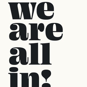 We're All In! Downloadable Print - Etsy