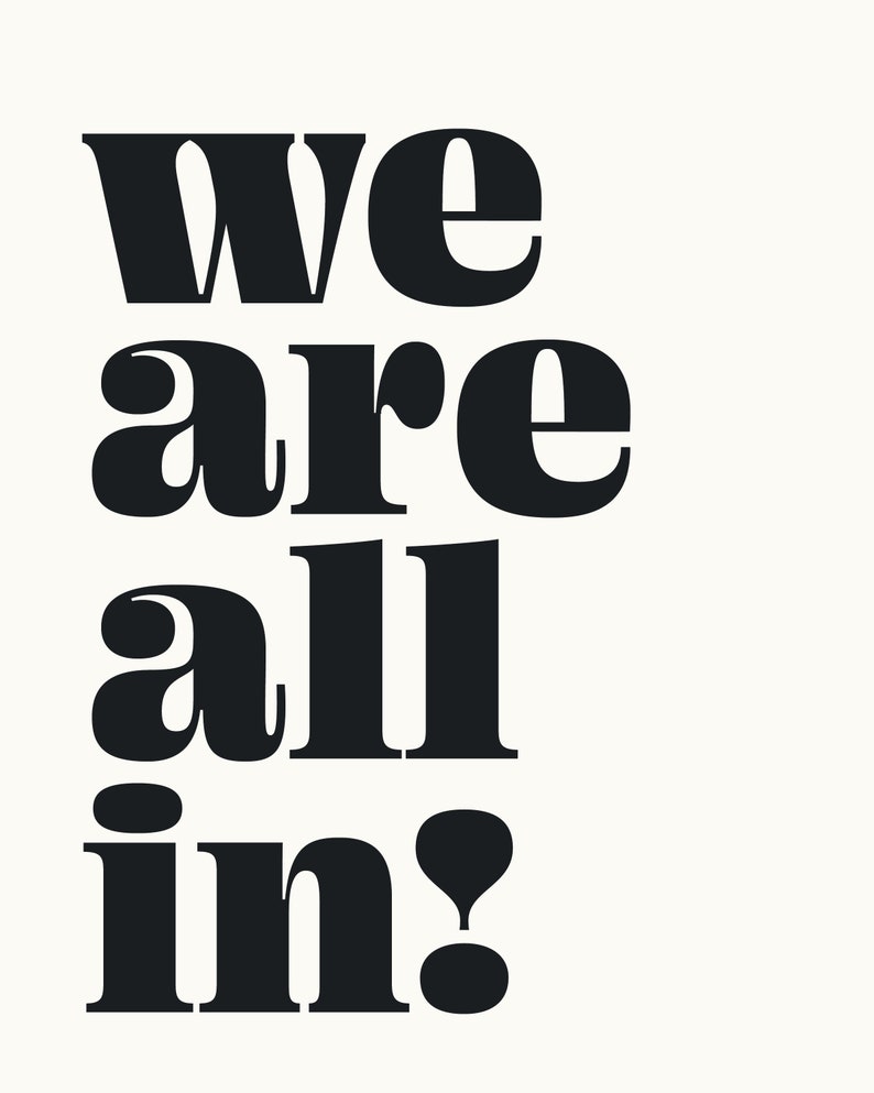 We're All In Downloadable Print - Etsy