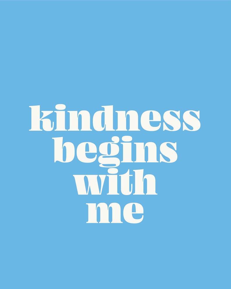 Kindness Begins With Me LDS Primary Song Quote Downloadable Print - Etsy