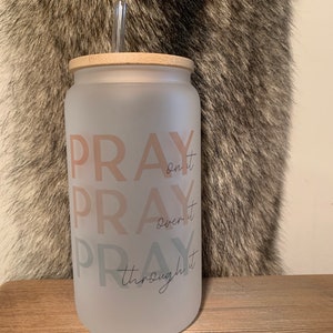 Pray on It,pray Over It,pray Through It Frosted Glass Tumbler With ...