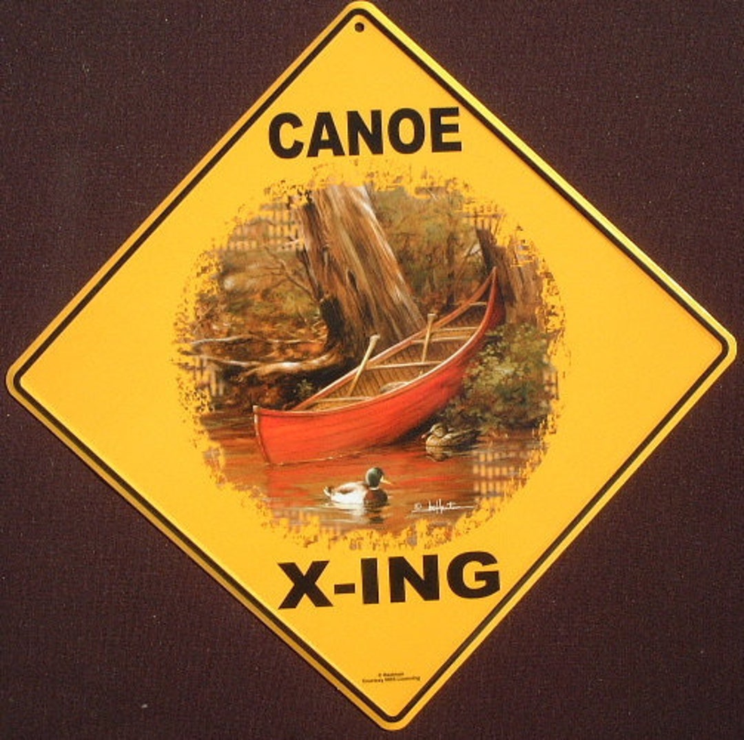 CANOE X-ING Sign 16 1/2 by 16 1/2 New Canoeing Print Picture Decor ...