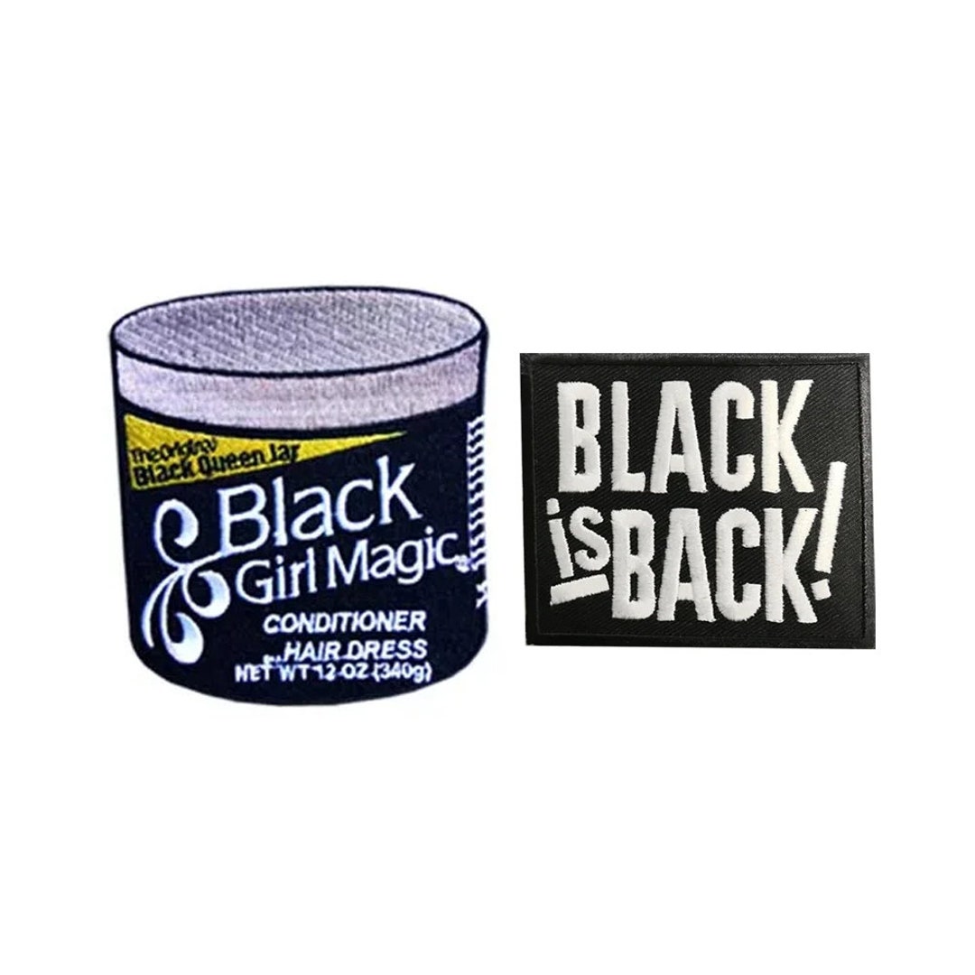 Black Girl Magic Patch Iron on and Black is Back Iron on Patch - Etsy