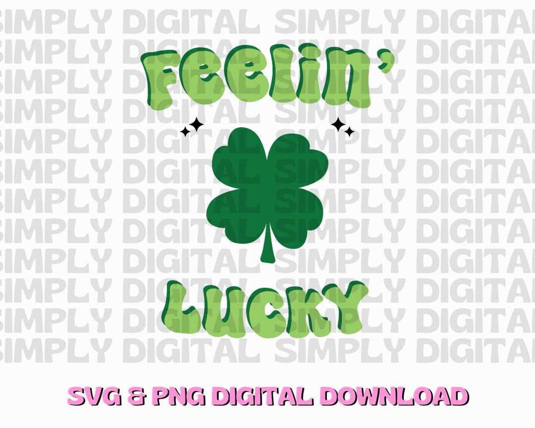 Retro St. Patrick's Day Feelin' Lucky SVG PNG | Shamrock Cutting File ...