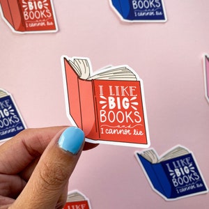 I Like Big Books and I Cannot Lie Book Lover Sticker | Etsy