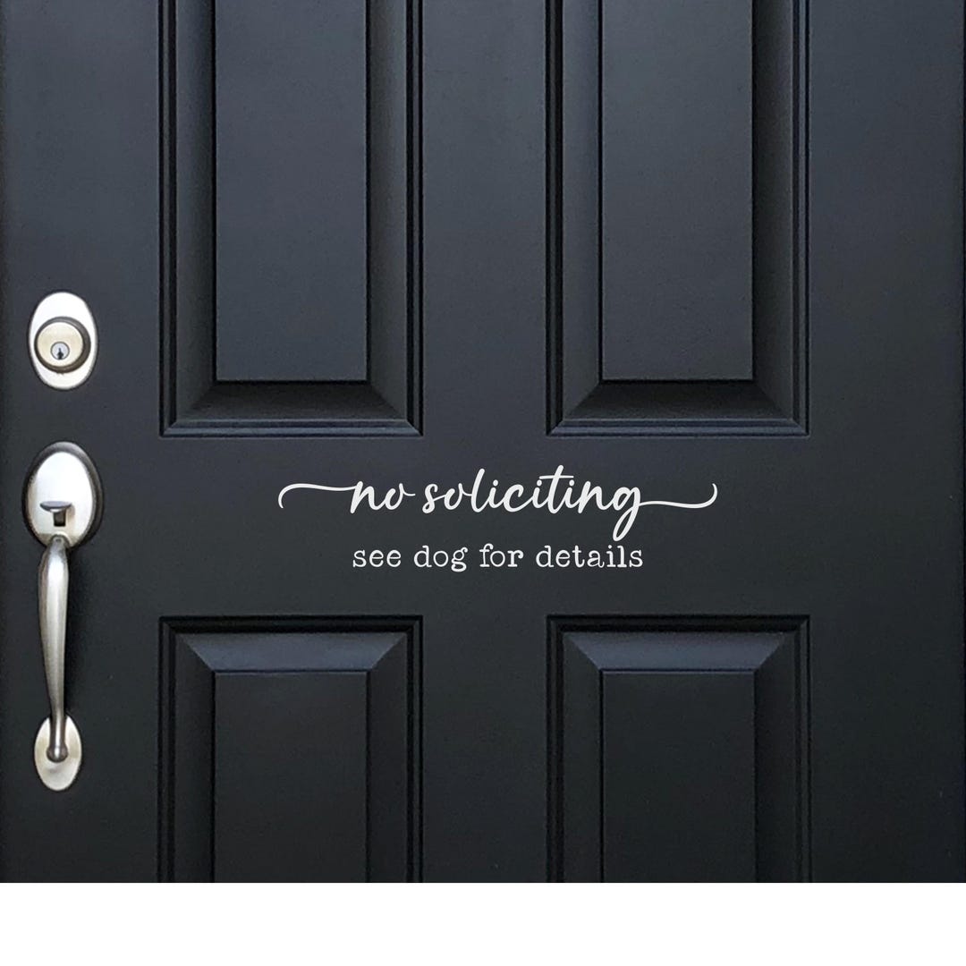 No Soliciting See Dog for Details Decal, Front Door Vinyl, No ...