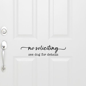 No Soliciting See Dog for Details Decal, Front Door Vinyl, No ...