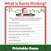 What is Santa Thinking Game, Christmas Printable, Santa Game, Christmas ...