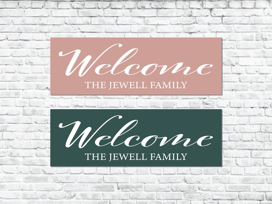 Personalised Welcome Sign, Change the Text to Suit Your Needs, Family ...